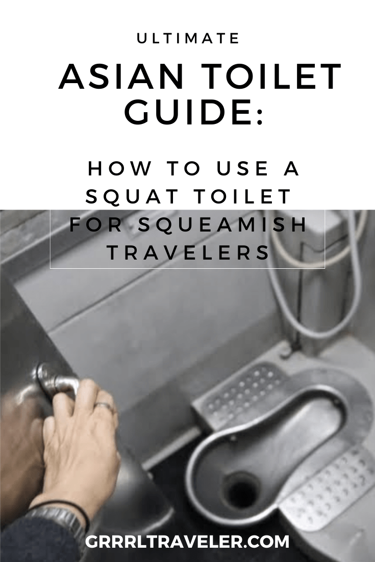 Ultimate Asian Toilet Guide How To Use A Squat Toilet GRRRLTRAVELER