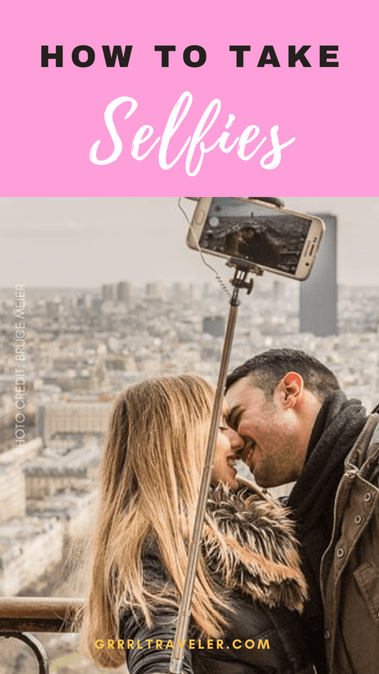How to Take a Selfie: Top 10 Tips for Selfies & Travel Vlogging ...